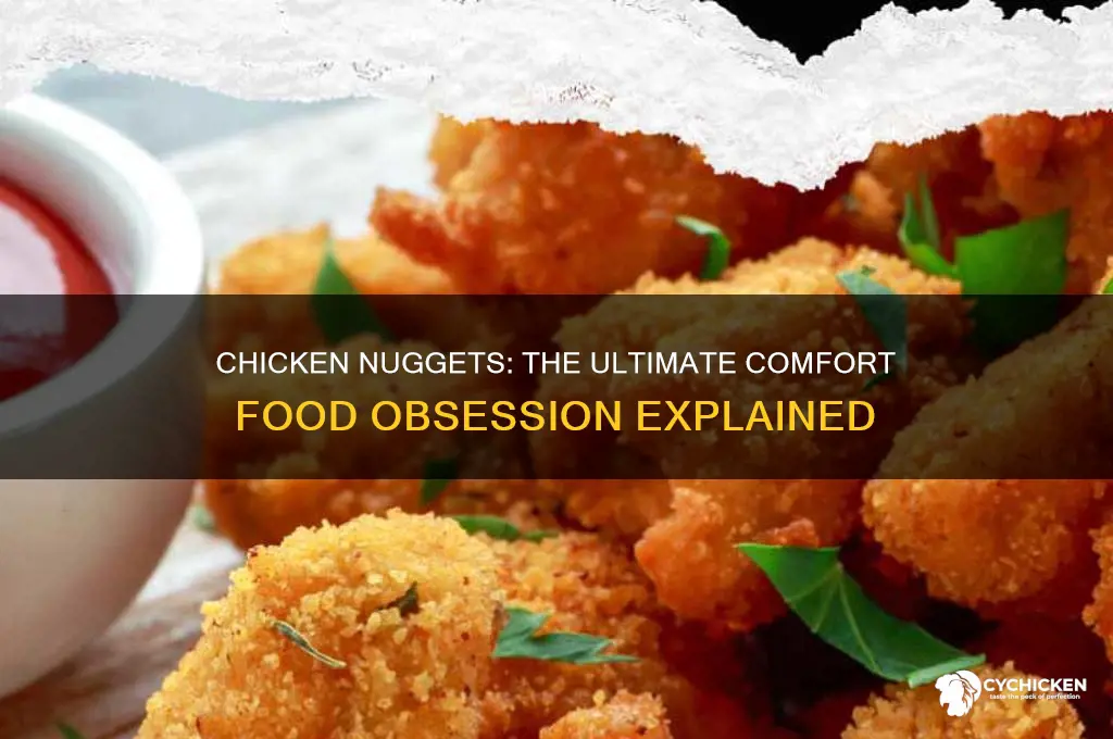 Chicken Nuggets: The Ultimate Comfort Food Obsession Explained | CyChicken