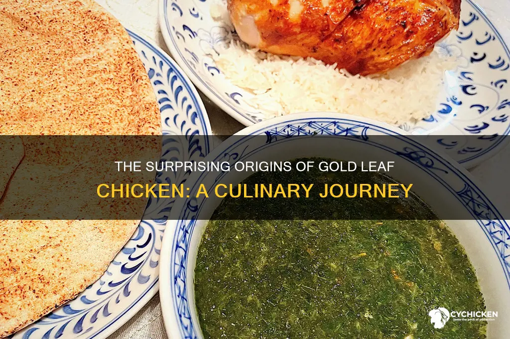 The Surprising Origins Of Gold Leaf Chicken: A Culinary Journey | CyChicken