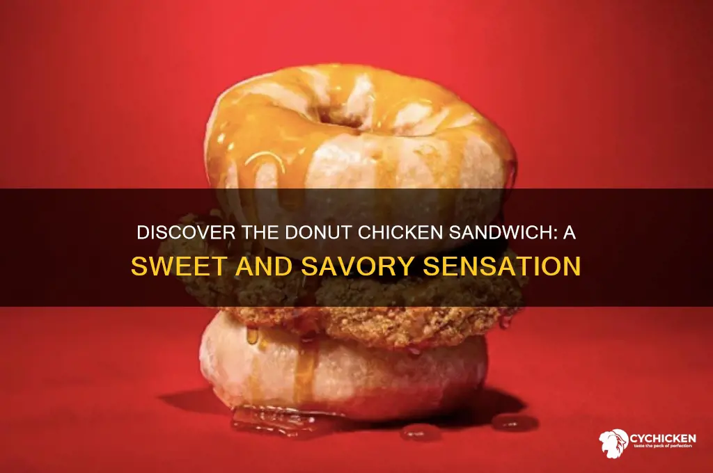 Discover The Donut Chicken Sandwich: A Sweet And Savory Sensation ...