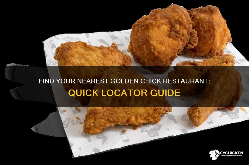 Find Your Nearest Golden Chick Restaurant: Quick Locator Guide | CyChicken