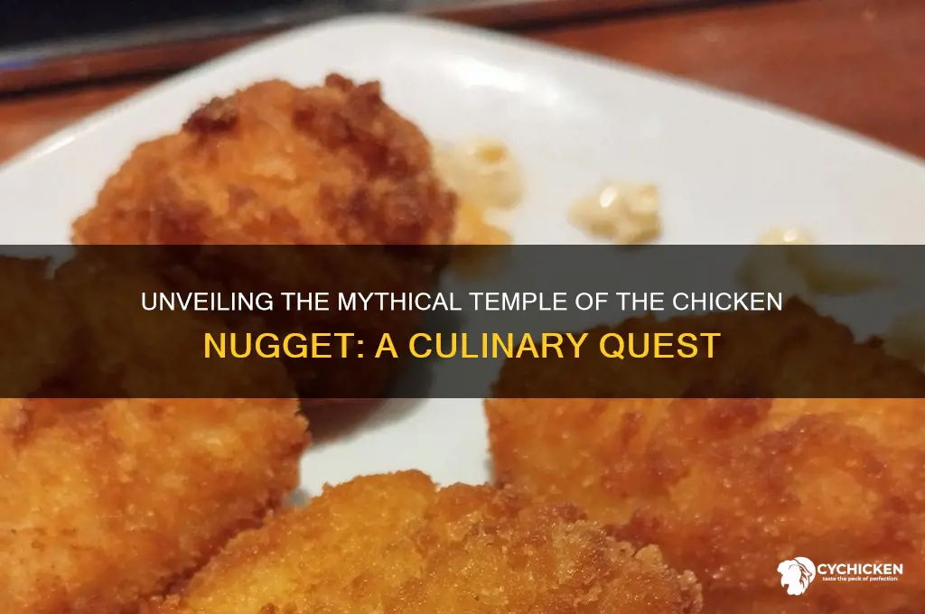 Unveiling The Mythical Temple Of The Chicken Nugget: A Culinary Quest ...