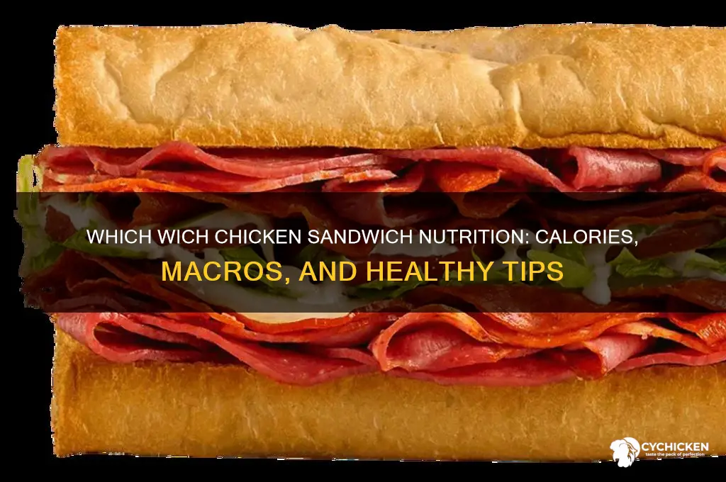 Which Wich Chicken Sandwich Nutrition: Calories, Macros, And Healthy ...