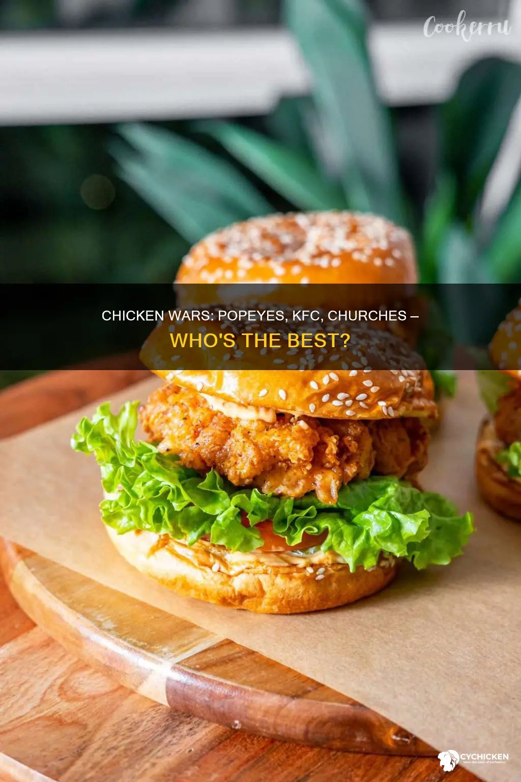 Chicken Wars: Popeyes, Kfc, Churches — Who's The Best? | CyChicken